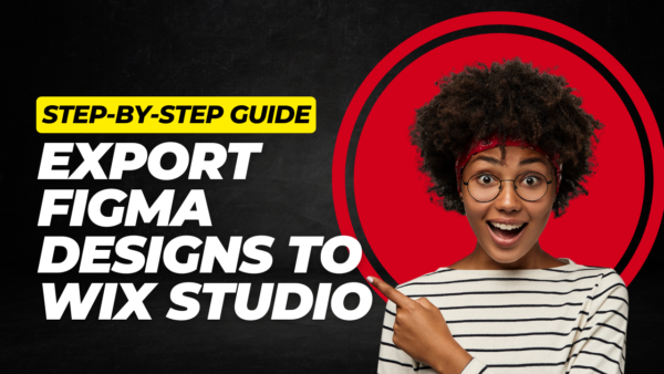 How to Export Figma Designs to Wix Studio: A Step-by-Step Guide ...